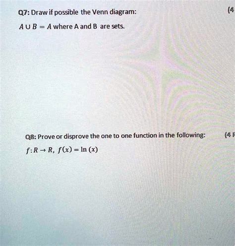 solved q7 draw if possible the venn diagram au b a where a and b are sets q8 prove or