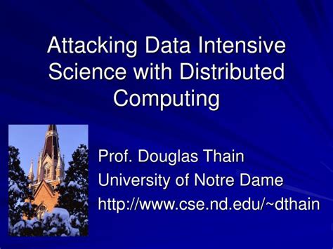 ppt attacking data intensive science with distributed computing powerpoint presentation id