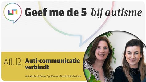 Geef Me De Bij Autisme De Podcast Afl Auti Communicatie
