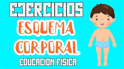EJERCICIOS de ESQUEMA CORPORAL para EDUCACIÓN FÍSICA en CASA con 1