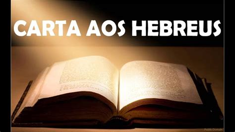 Estudo Bíblico da Epístola aos Hebreus 13 18 25 Estudo Biblico para