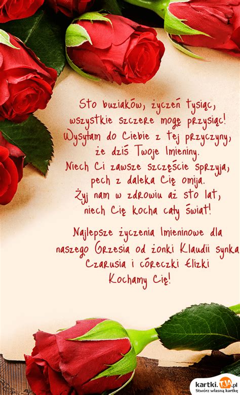 Najlepsze życzenia Imieninowe dla naszego Grzesia od żonki Klaudii