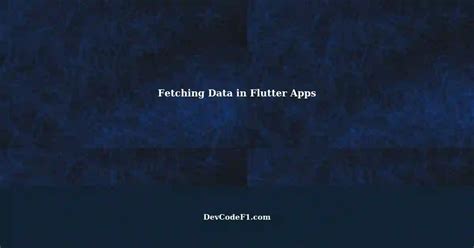 Efficiently Fetching Data From A Database In Flutter Apps