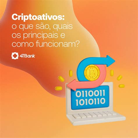 O que são Criptoativos quais os principais e como funcionam