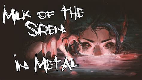 Melanie Martinez Milk Of The Siren Metal Cover Youtube