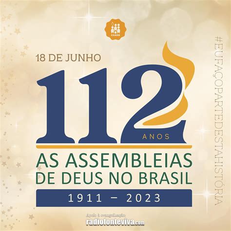 112 Anos das Assembleias de Deus no Brasil RÁDIO FONTE VIVA O