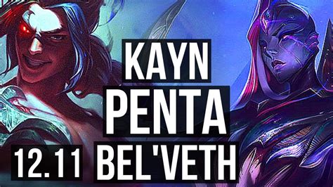 KAYN Vs BEL VETH JNG Penta 13 1 11 700 Games Godlike 800K