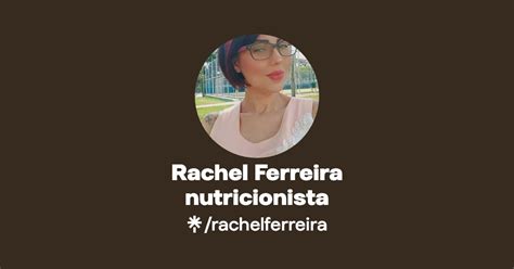 Rachel Ferreira Nutricionista Linktree