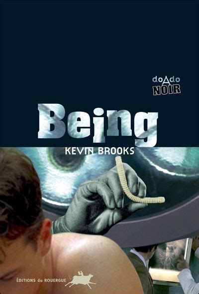 Being Broch Kevin Brooks Ariane Bataille Achat Livre Fnac