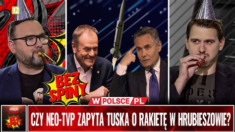 BEZ SPINY CZY NEO TVP ZAPYTA TUSKA O RAKIETĘ W HRUBIESZOWIE wPolsce24