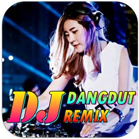 Dj Dangdut Lawas Remix Offline Apps On Google Play