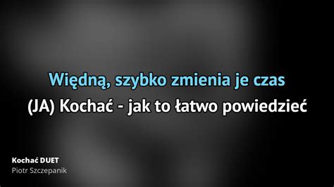 Piotr Szczepanik Kocha Duet Karaoke