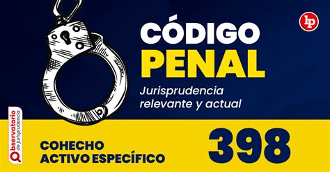 Jurisprudencia del artículo 398 del Código Penal Cohecho activo