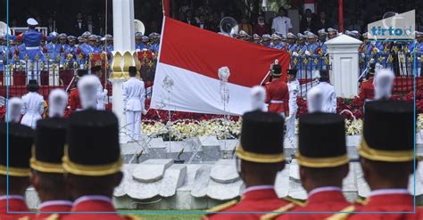Daftar Susunan Acara Upacara 17 Agustus 2023 Di Istana Negara