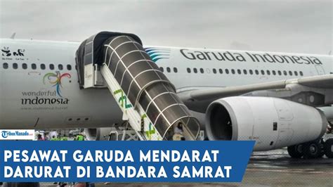 Pesawat Garuda Tujuan Jakarta Mendarat Darurat Di Bandara Samrat Manado