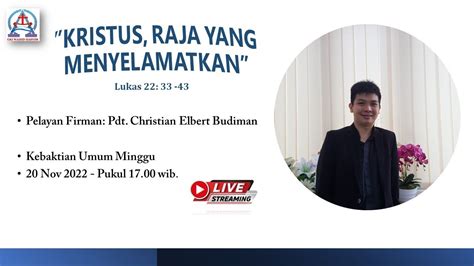 Live Streaming Kebaktian Umum Minggu 20 November 2022 Pukul 17 00