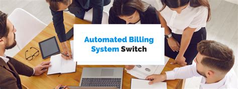 How To Successfully Switch To An Automated Billing System Regpack