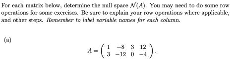 solved for each matrix below determine the null space n a