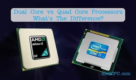 Dual Core Vs Quad Core Processors What S The Difference 2024