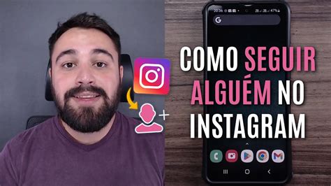 COMO SEGUIR ALGUÉM NO INSTAGRAM YouTube