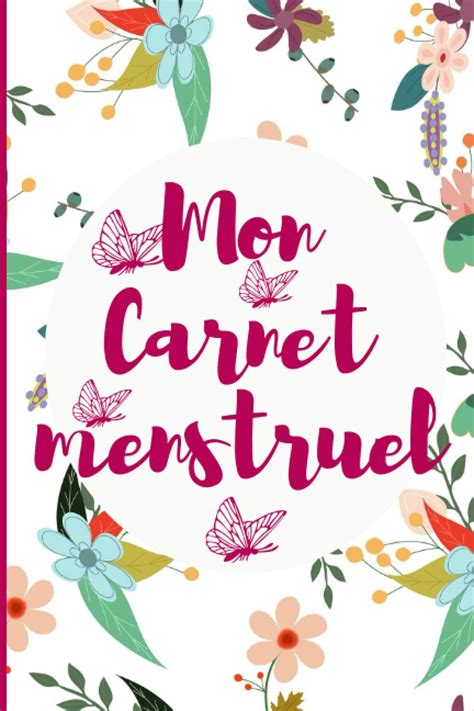 Mon Carnet Menstruel Journal Menstruel Ado Calendrier Menstruation