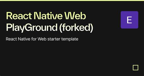 React Native Web PlayGround Forked Codesandbox