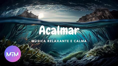 MÚSICA RELAXANTE VIDEO FUNDO DO MAR ACALMA A MENTE RELAXA ADORMECE