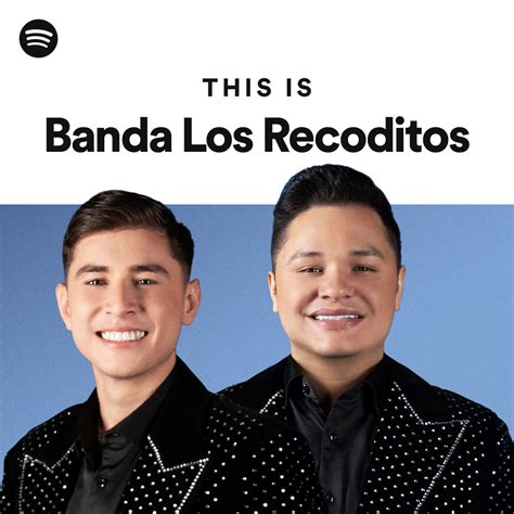 This Is Banda Los Recoditos Playlist By Spotify Spotify