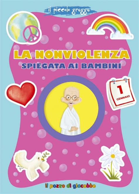Nonviolenza Spiegata Ai Bambini Il Pozzo Di Giacobbe Editore