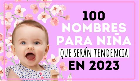 100 nombres para niña que serán tendencia en 2023 Poder Mamá