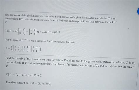 solved find the matrix of the given linear transformation t