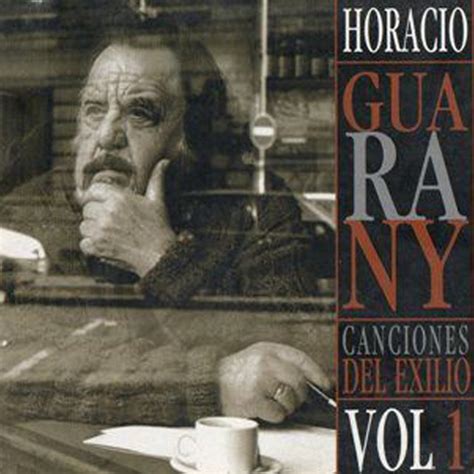 Canciones Del Exilio Vol 1 Album By Horacio Guarany Spotify
