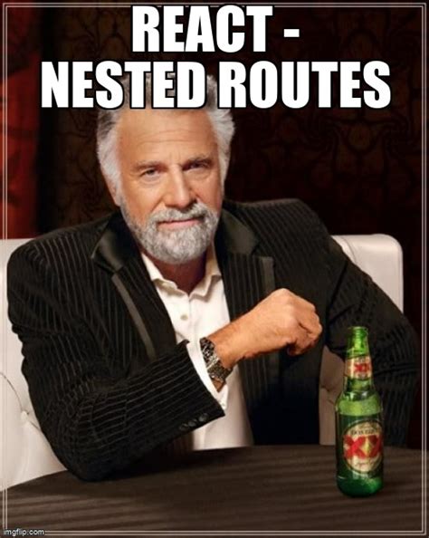 Meme Overflow On Twitter React Nested Routes Https T Co