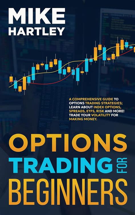 Options Trading For Beginners A Comprehensive Guide To Options Trading