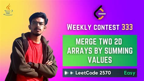 2570 Merge Two 2D Arrays By Summing Values Weekly Contest 333