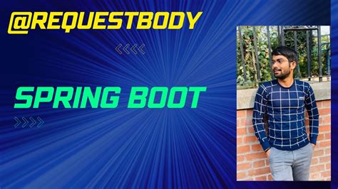 RequestBody Annotation In Spring Boot Spring Boot Java Hindi