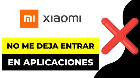 Solucion No Me Deja Entrar En Las Aplicaciones De XIAOMI 2024 No Abre
