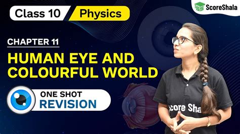 Human Eye And Colourful World Class 10 Full Chapter Summary Class