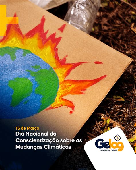 Dia Nacional da Conscientização sobre as Mudanças Climáticas Grupo Gelog