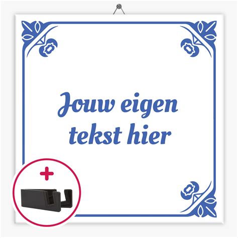 Tegeltje Standaard Met Eigen Ontwerp Maken En Bestellen