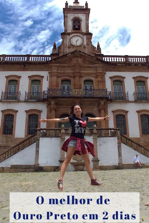 O Que Fazer Em Ouro Preto Ouro Preto Roteiros De Viagem Ferias Brasil
