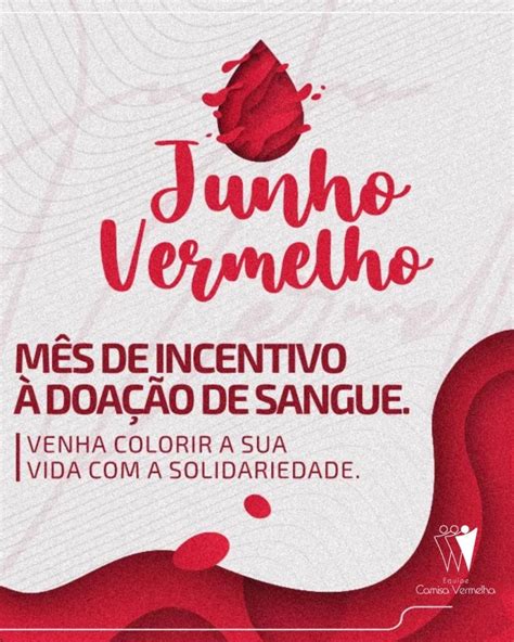 Junho Vermelho Mês de conscientização para a doação de sangue O
