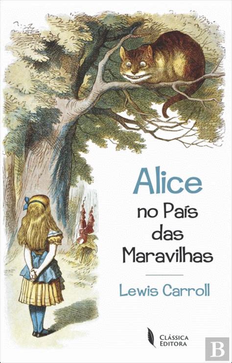 Alice no País das Maravilhas Lewis Carroll Livro Bertrand