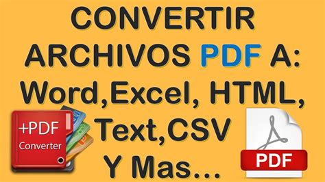 Como convertir archivos PDF a Word Excel HTML Text CSV o Imágenes
