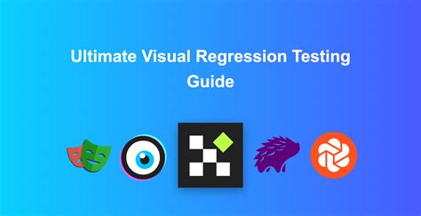 the ultimate guide to visual regression testing 5 tools to try r designsystems
