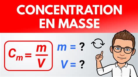 CONCENTRATION MASSIQUE formules calculs et unités Physique Chimie