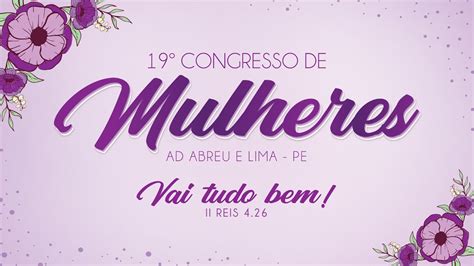 19º Congresso de Mulheres Culto Ao Vivo Ieadalpe 17 07 2023
