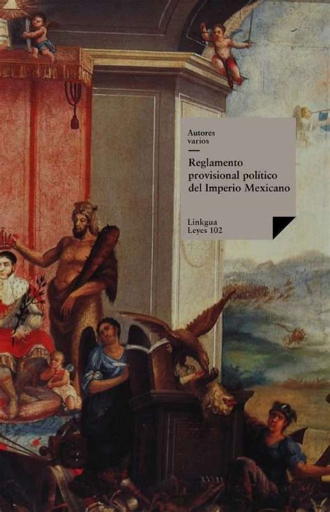Reglamento Provisional Pol Tico Del Imperio Mexicano De