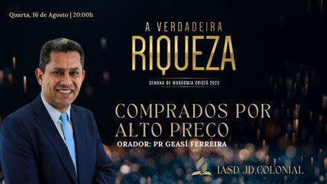 CULTO TEMA COMPRADOS POR ALTO PREÇO ORADOR PR GEASÍ FERREIRA