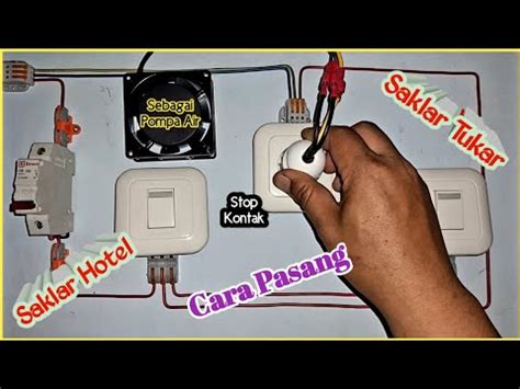 Cara Pasang Saklar Hotel Tukar Pompa Air Youtube